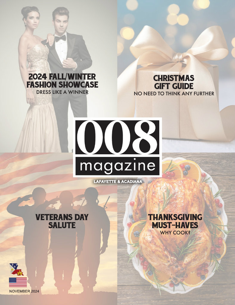 008 MAGAZINE - TRAVEL, EVENTS, FOOTBALL, NIGHTLIFE IN ACADIANA